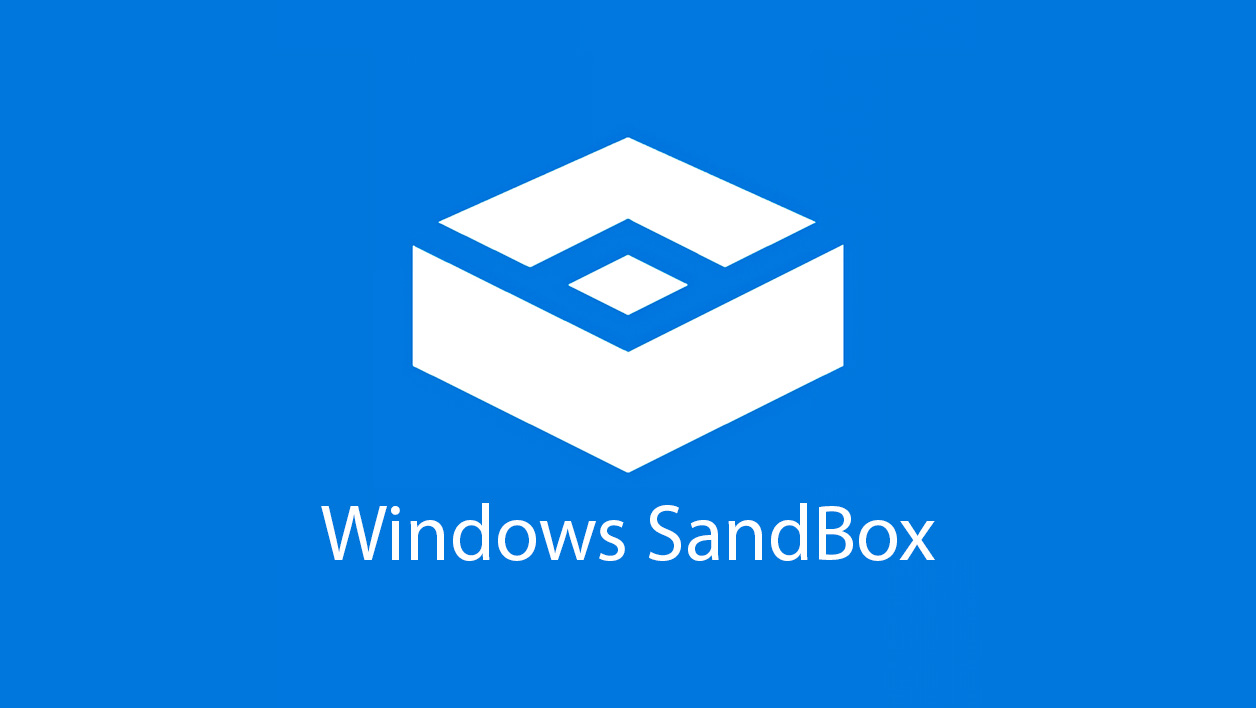 Windows Sandbox : Comment activer et utiliser le bac à sable (sandbox) sur votre PC Windows 10 ...