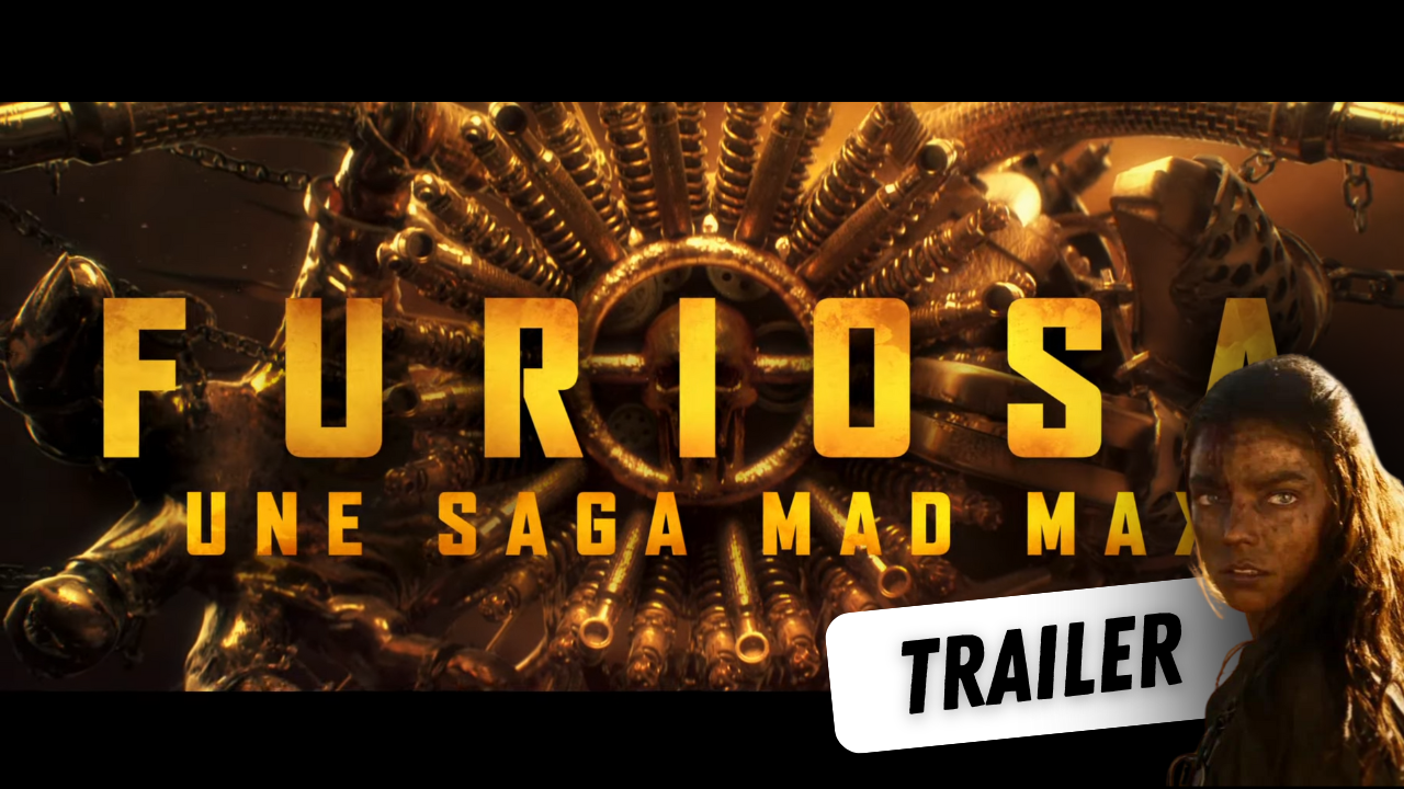 Furiosa : Une saga Mad Max, découvrez la nouvelle bande-annonce :) | LaRevueGeek.com